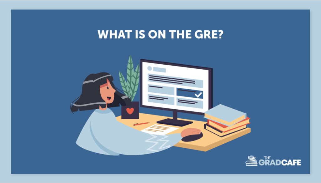 What is on the GRE? GRE preparation tips to ace your GRE exam - The ...