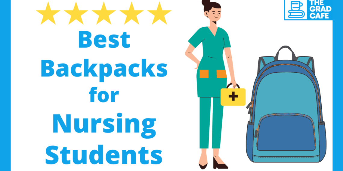 Top 7 Best Backpacks for Nursing Students in 2024 | TGC