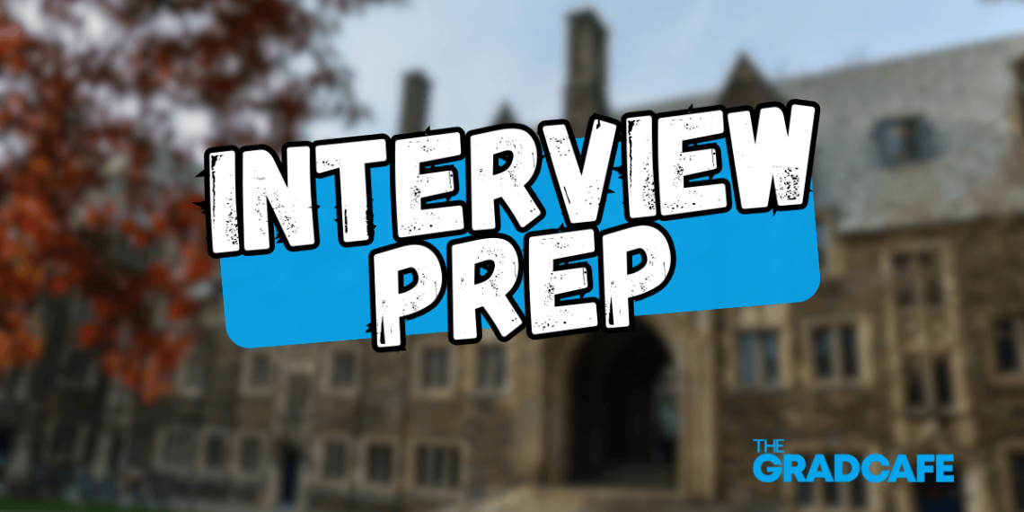 How to Ace a Grad School Interview: Tips from The GradCafe - The Gradcafe