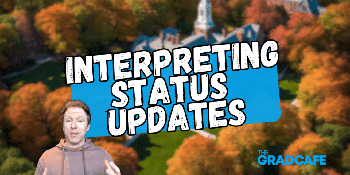 Interpreting Grad School Application Status Updates: A Clear Guide ...